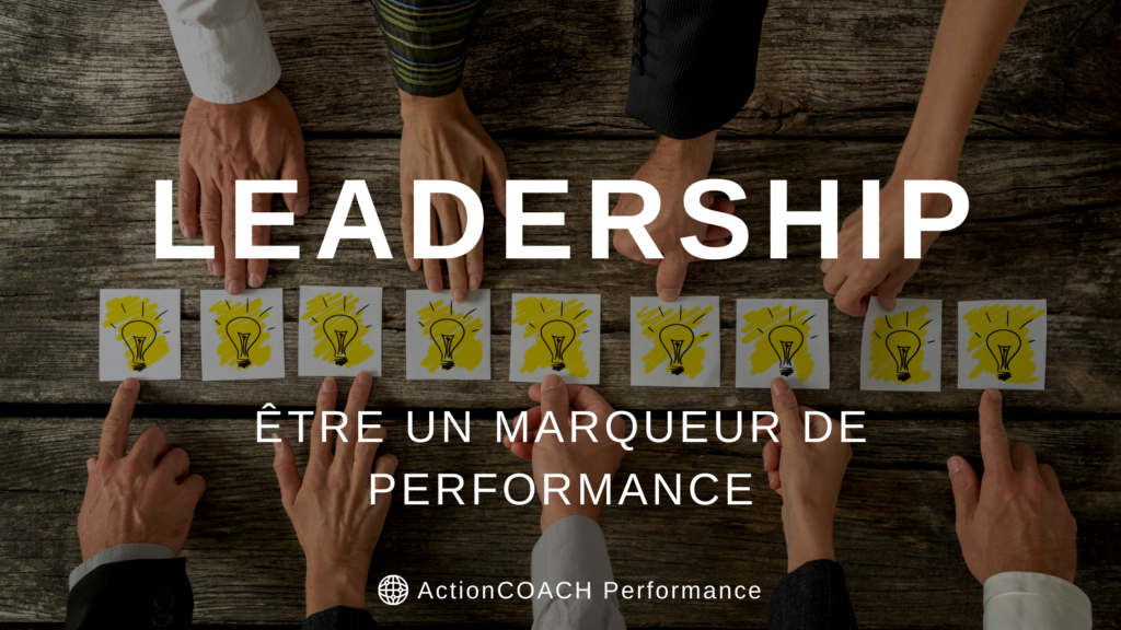 Performance et Leadership - Actioncoach Performance